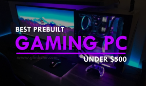 Best Gaming PC under 500 Dollars | Top Pre-Built Budget PC for Gaming